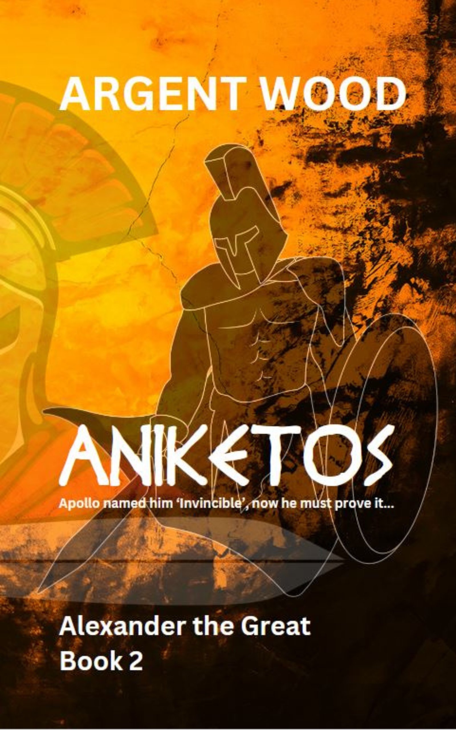 Aniketos – Book 2 – Argent Wood | Historical Novels | Alexander the Great